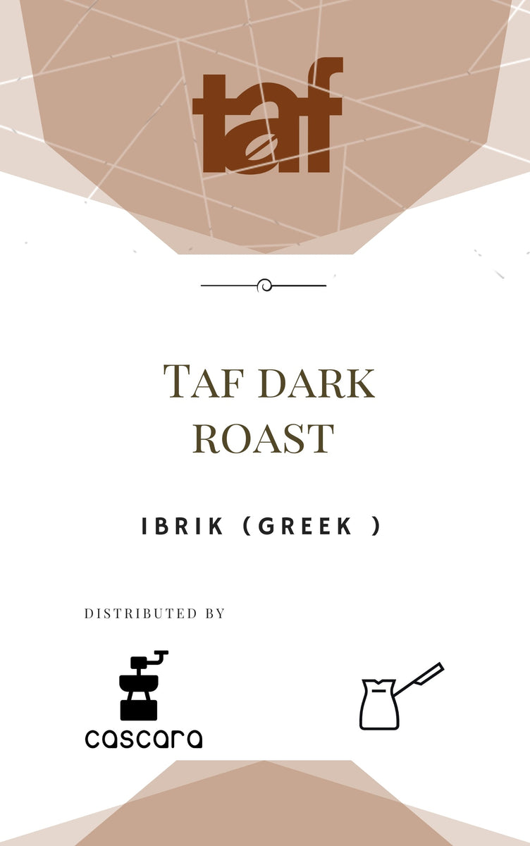 Greek Taf Dark Roast